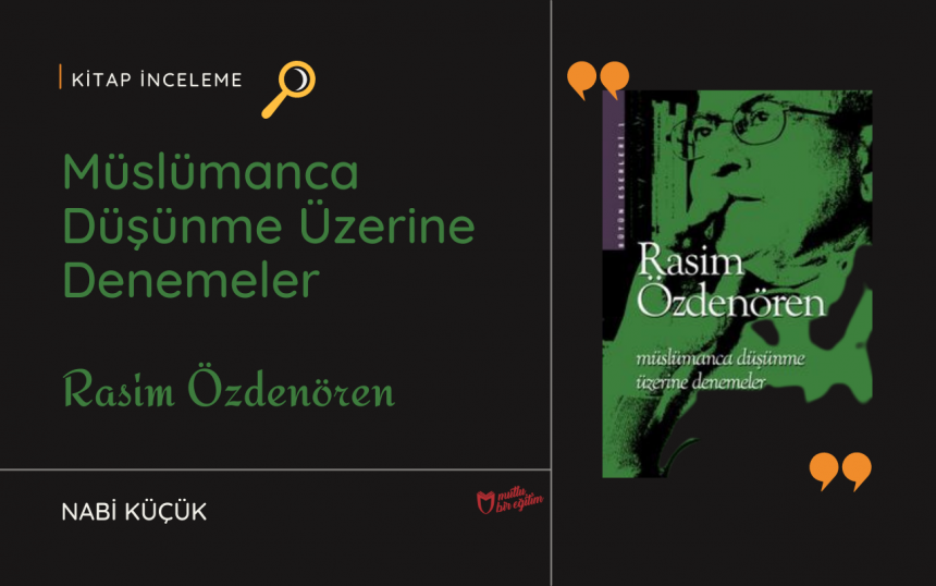 Müslümanca Düşünen Bir Adam – Mutlu Bir Eğitim Dergisi