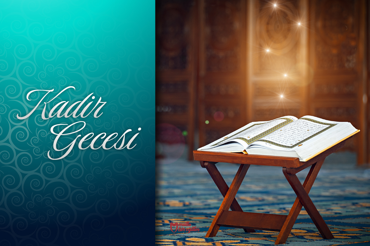 Kadir Gecesi – Mutlu Bir Eğitim Dergisi